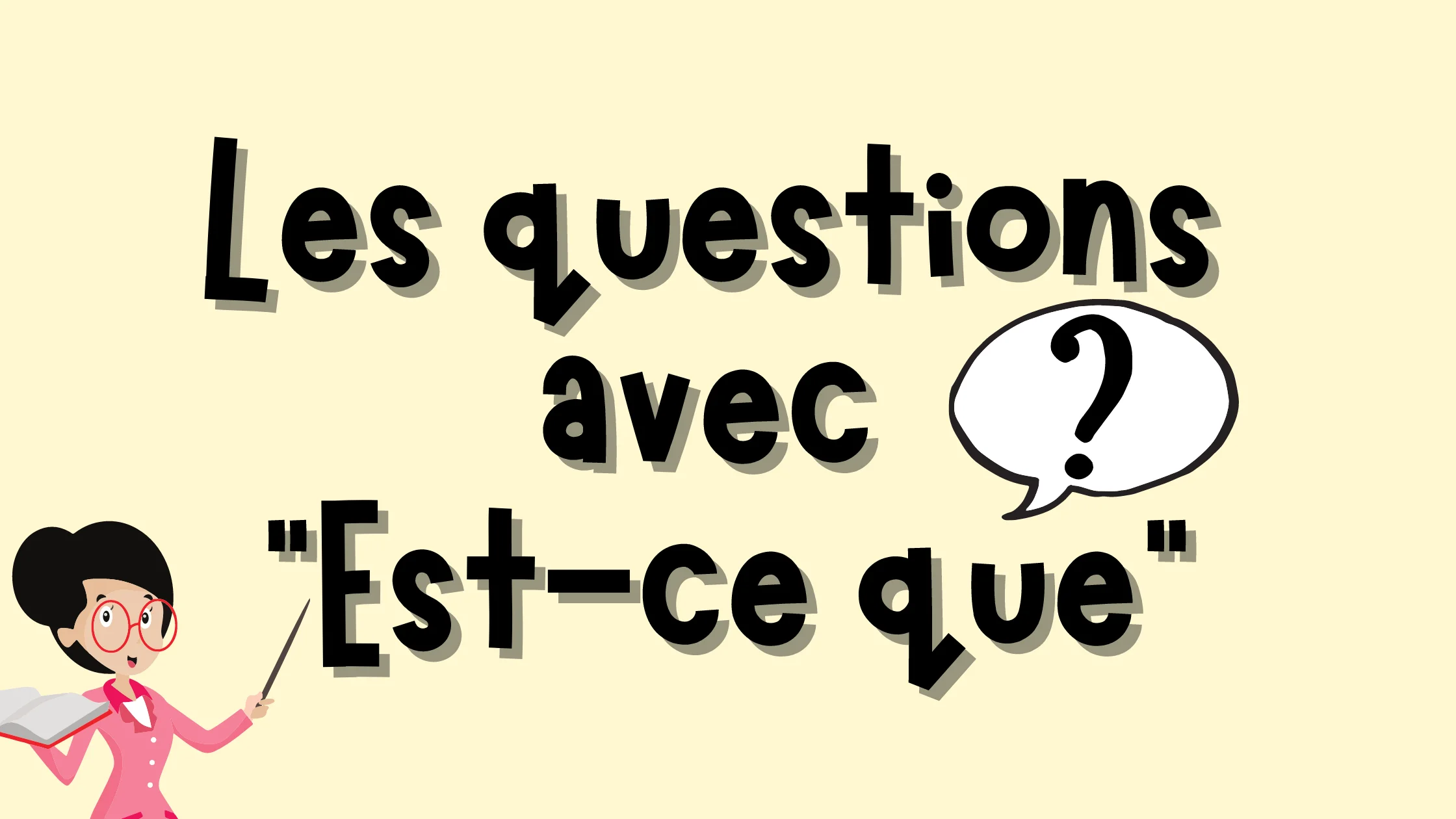 Est-ce Que Questions | A1 / A2 Beginners | Easy French