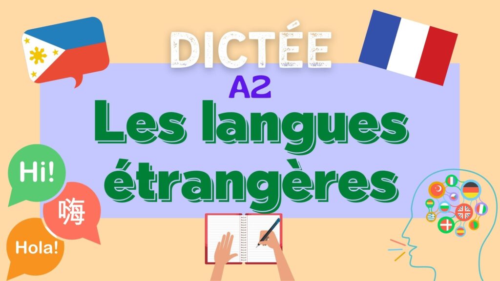 Dictée A2 - Les Langues étrangères | Easy French Dictation