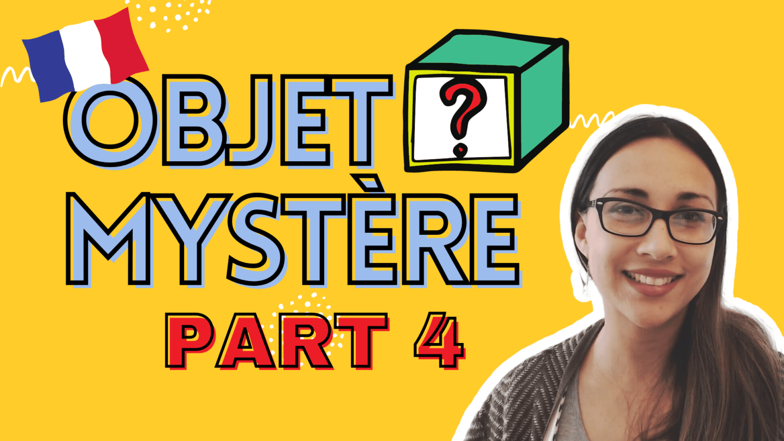 Objet Mystère (PART 4) | Guess The Word In French