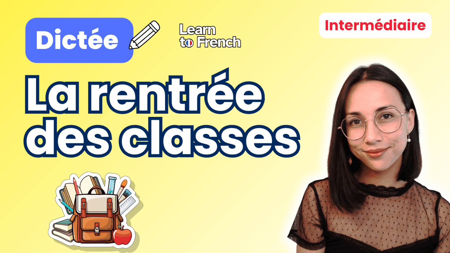 Dictée : La Rentrée Des Classes | Master French Dictation